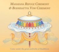 Mahayana Refuge Ceremony and Bodhisattva Vow Ceremony - Booklet ...